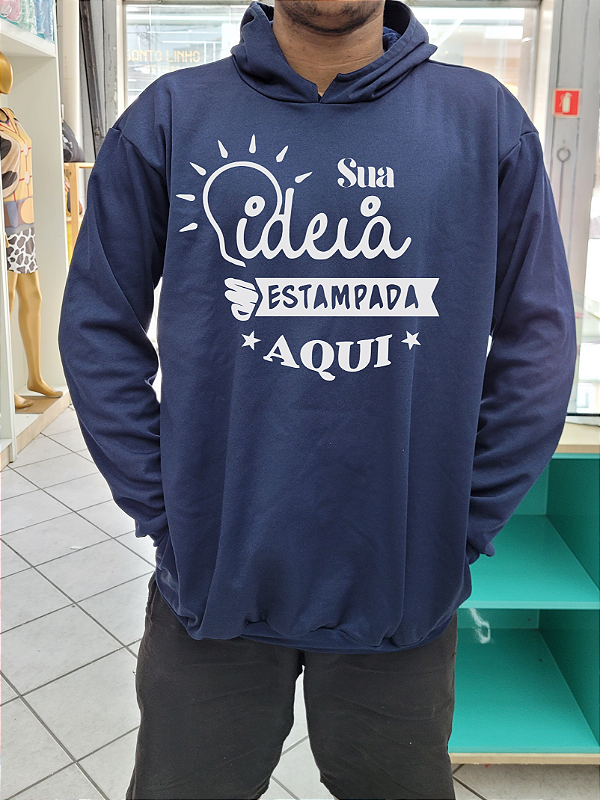 Moletons Personalizados a Partir de 1 Peça - Rei da Estampa®