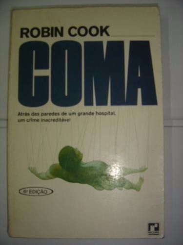 Livro Coma Autor Cook, Robin (1977) [usado] - Sebo Espaço Literário