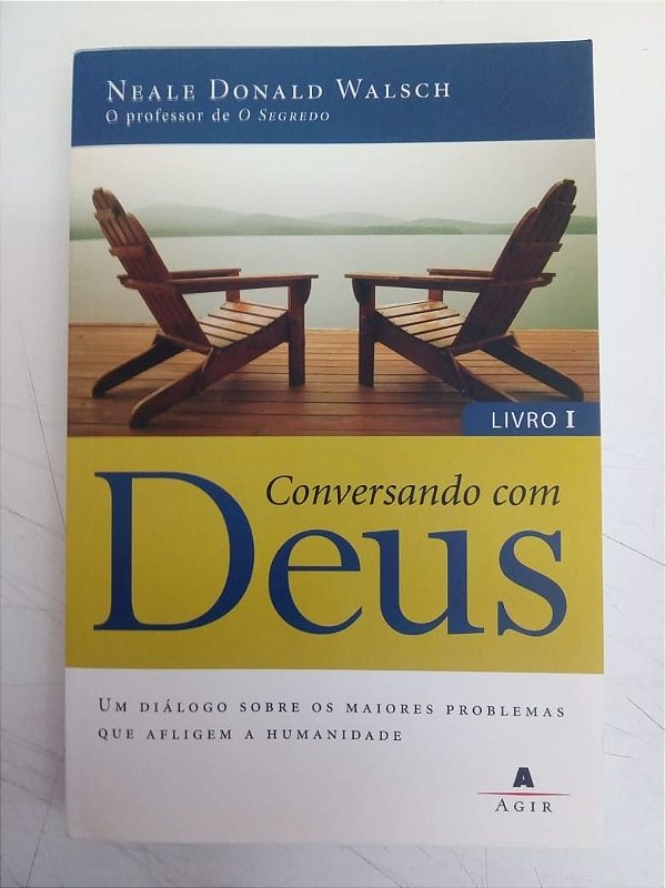 Livro Conversando com Deus Livro 1 Autor Walsch, Neale Donald (2008 ... Livro Conversando com Deus Livro 1 Autor Walsch, Neale Donald (2008 ...