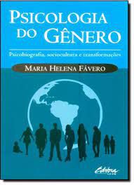 Livro Psicologia do Gênero: Psicobiografia, Sociocultura e ...
