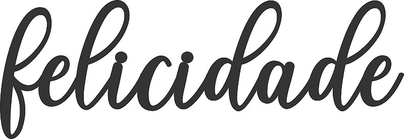 Lettering Felicidade - Disartes Decor