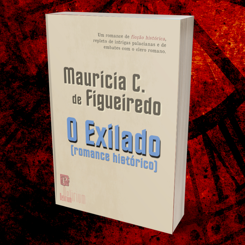O exilado - Delirium editora: um amontoado de ideias alucinantes ...