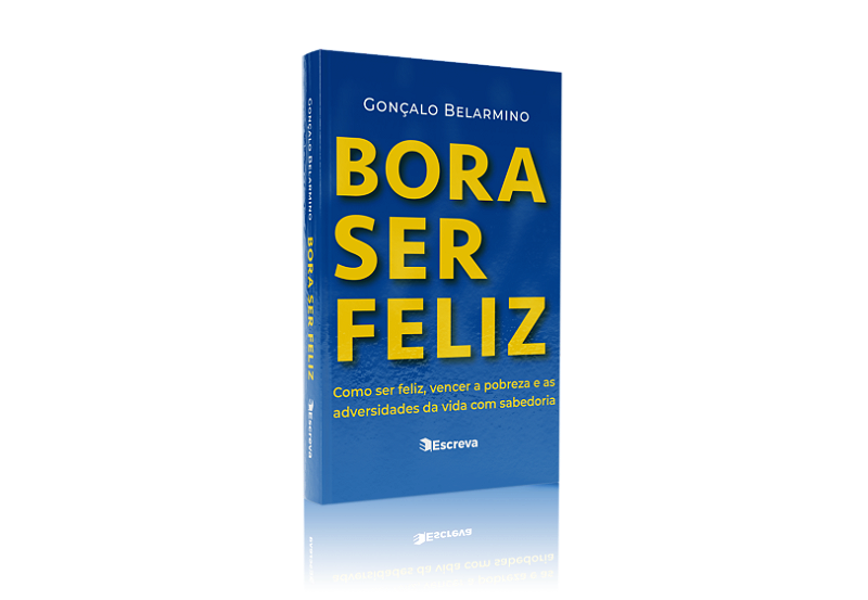 Bora ser feliz - Editora Escreva