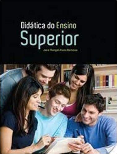 Didática Do Ensino Superior jane rangel alves barbosa - Casa da Cultura ...