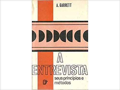 A Entrevista Seus Principios E Metodos - USADO Annette Garrett - Casa ...