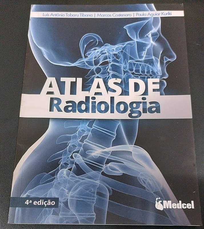 Atlas de Radiologia - Casa da Cultura Livraria e Sebo online