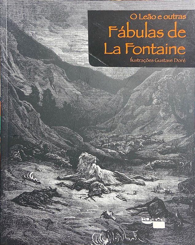 O Leão e Outras Fábulas de La Fontaine - René Ferri; Gustave Doré ...