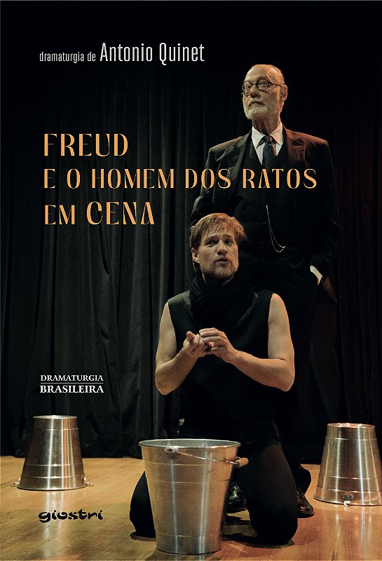 FREUD E OS HOMENS DOS RATOS EM CENA - Atos e Divãs Edições por Antonio ...