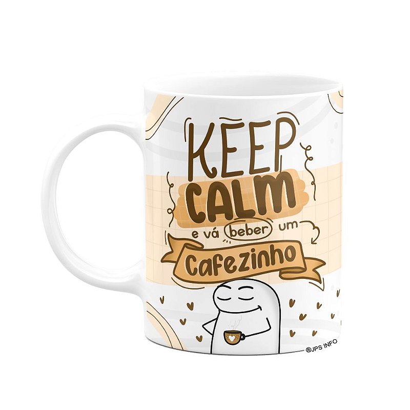 Caneca Flork Divertida - Keep Calm, beba um cafezinho! - Fun Geek Store