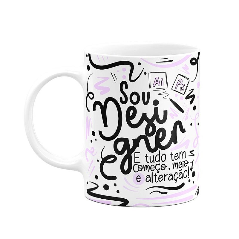 Caneca Profissões - Sou Designer - Branca - Fun Geek Store