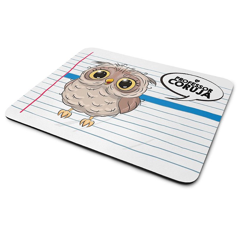 Mouse Pad Emborrachado - Professor Coruja - Fun Geek Store
