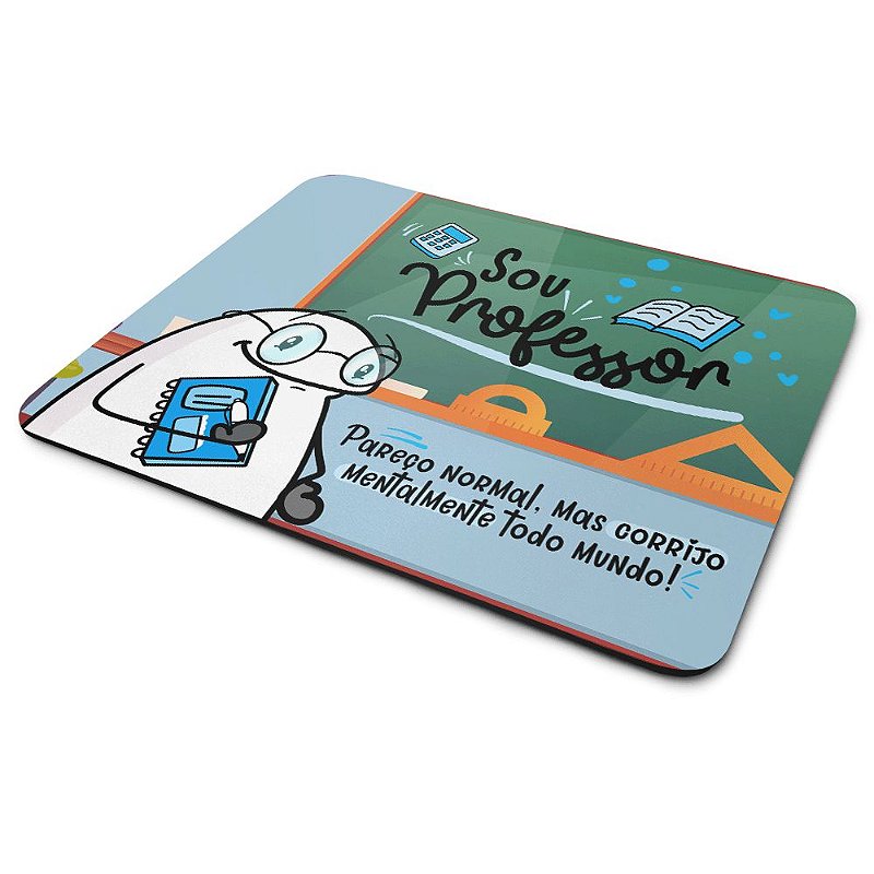 Mouse Pad Flork Profissões - Sou professor - Fun Geek Store