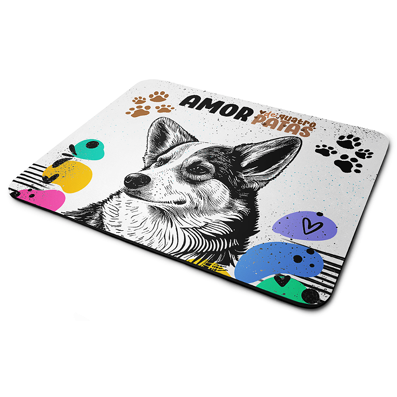 Mouse Pad Amor de quatro patas - Cachorro Corgi - JPS INFO