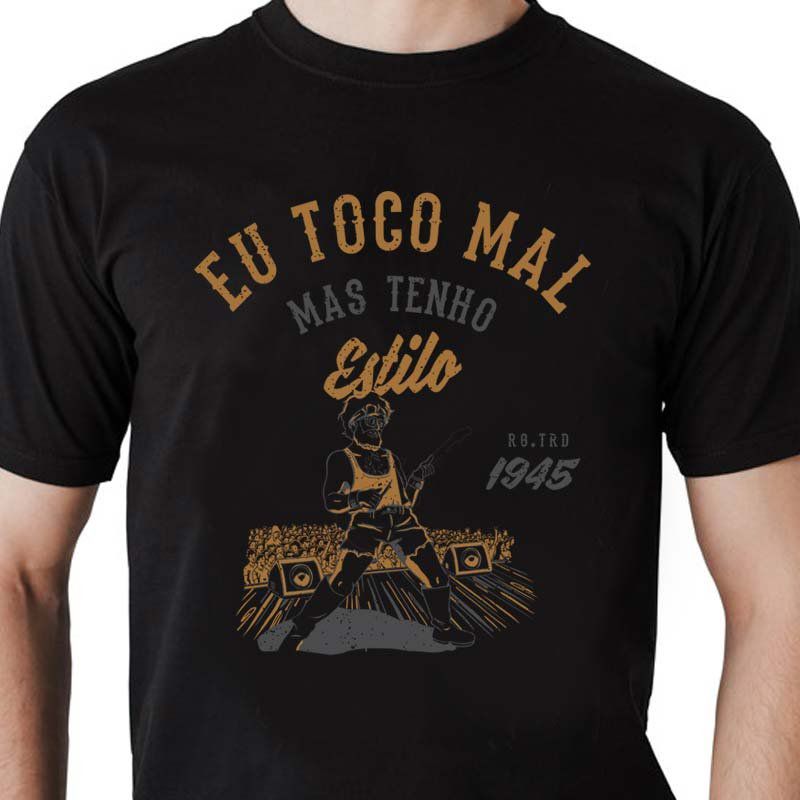 Camiseta Toco Mal Mas Tenho Estilo | 100% Algodão - Roquenrou | Estampado na Veia!