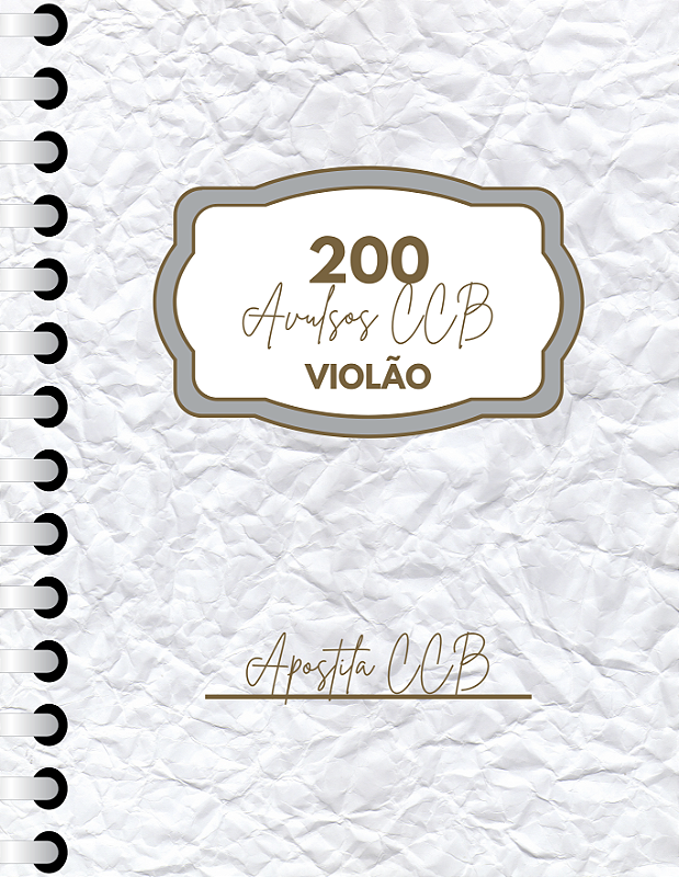 200 HINOS AVULSOS CCB PARA VIOLÃO (PDF) - APOSTILA CCB
