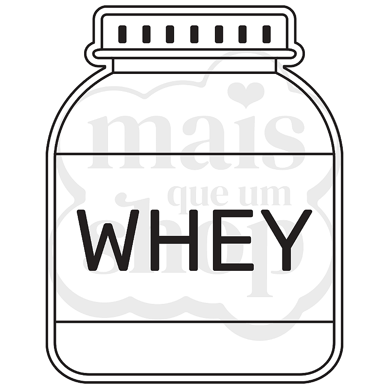 Pote de Whey - Mais que um Shop