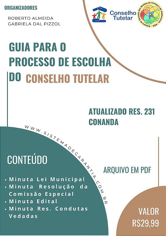 GUIA PARA O PROCESSO DE ESCOLHA DO CONSELHO TUTELAR / 2023. - Sistema ... GUIA PARA O PROCESSO DE ESCOLHA DO CONSELHO TUTELAR / 2023. - Sistema ...