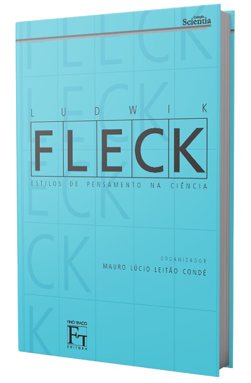 Ludwik Fleck: estilos de pensamento na ciência - Fino Traço Editora
