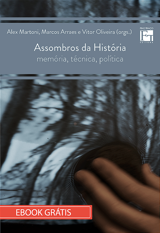 E-book "ASSOMBROS DA HISTÓRIA: memória, técnica, política" - Fino Traço ...