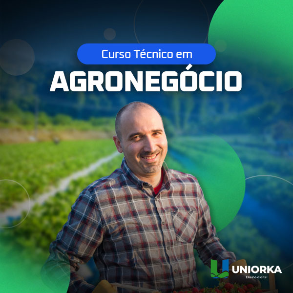 Curso Técnico em Agronegócio EaD - Uniorka - Uniorka