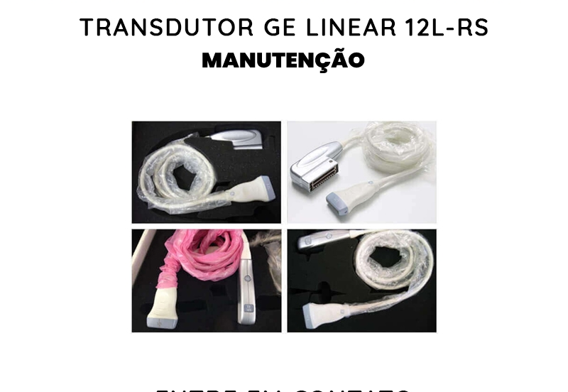 Manutencao Transdutor Ge Linear 12l Rs - TRANSDUTORES MÉDICOS BRASIL