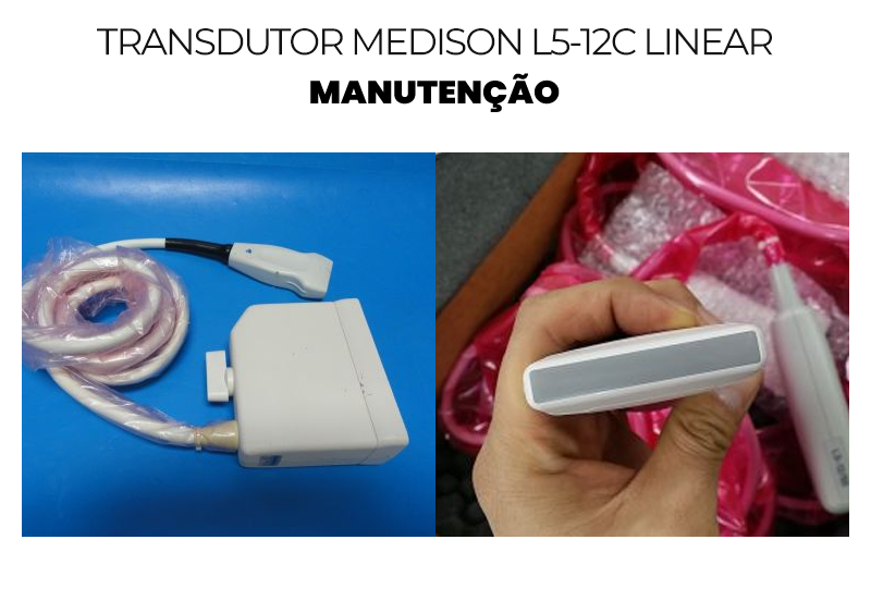 Manutencao Transdutor Medison L5 12c Linear - TRANSDUTORES MÉDICOS BRASIL