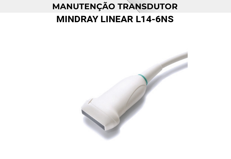 Manutencao Transdutor Mindray Linear L14 6ns - TRANSDUTORES MÉDICOS BRASIL