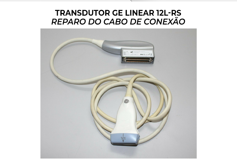 Reparo do Cabo de Conexao Transdutor Ge Linear 12l Rs - TRANSDUTORES ...