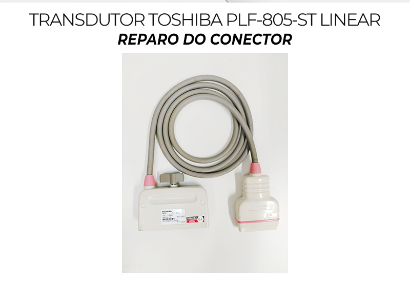 Reparo do Conector Transdutor Toshiba Plf 805st Linear - TRANSDUTORES ...