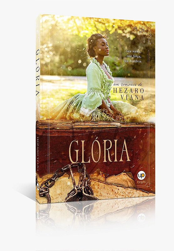 Glória: seu nome, sua força, sua história - Editora UPBooks