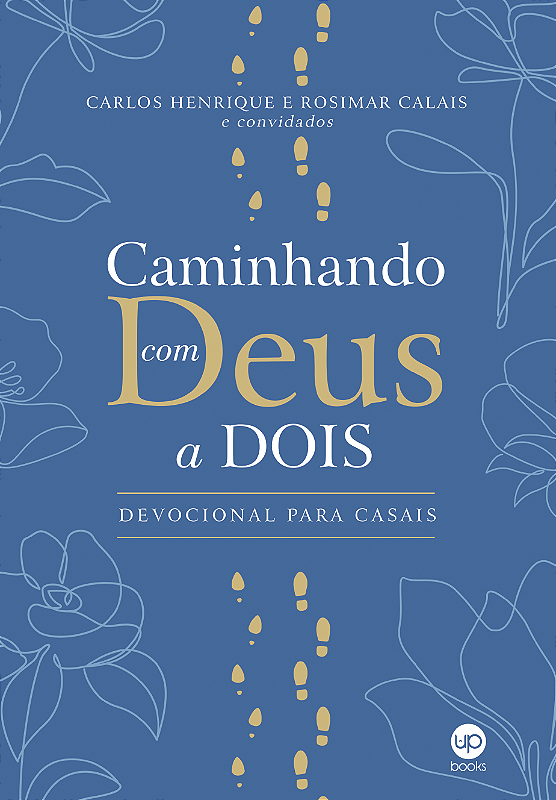 Caminhando com Deus a Dois - Devocional para casais - Editora UPBooks