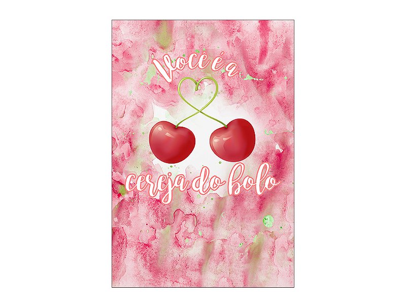 Painel De Festa Vertical 1,50 x 2,20 - Você é a Cereja do Bolo 008 - Via Cores - Paineis de Festa