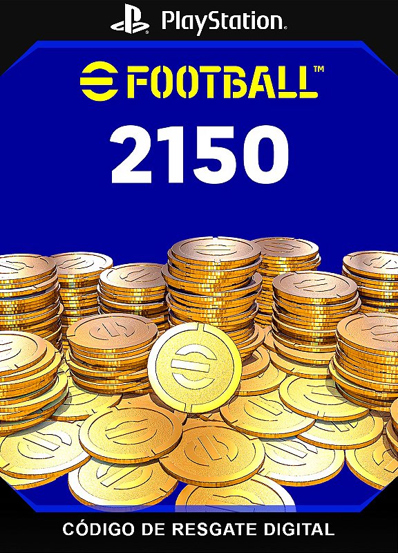 eFootball™ Coin 2150 - PS4 Código de Resgate digital - CardLândia