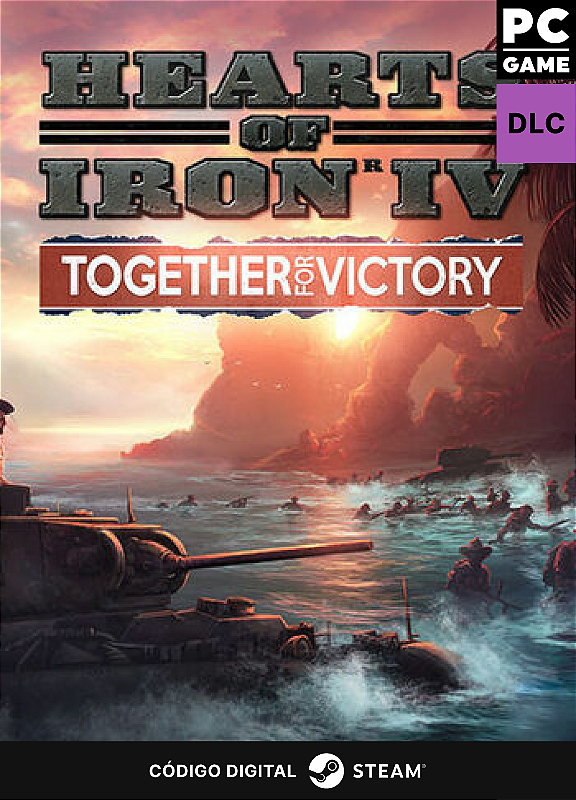 Hearts of Iron IV - Together for Victory DLC - Steam Código De Resgate ...