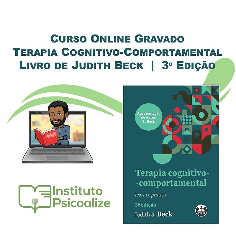 Curso sobre o livro de Judith Beck | 3º Edição: "Terapia Cognitivo ...