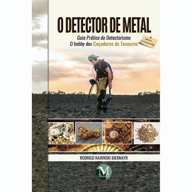 Livro o Detector de metias Guia pratico para iniciantes - Metal Gold