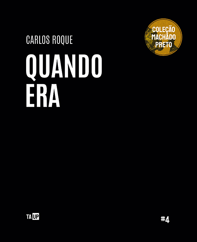 Quando Era - Carlos Roque - Toma Aí Um Poema
