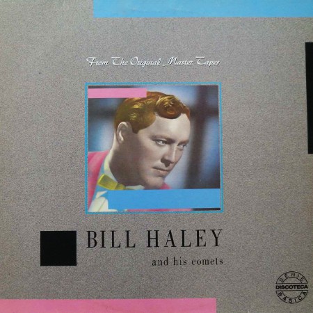 BILL HALEY & HIS COMETS - FROM THE ORIGINAL MASTER TAPES- LP - Baratos ...