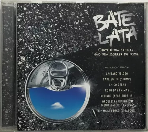 BATE LATA - GENTE É PRA BRILHAR, NÃO PRA MORRER DE FOME - CD - Baratos ...
