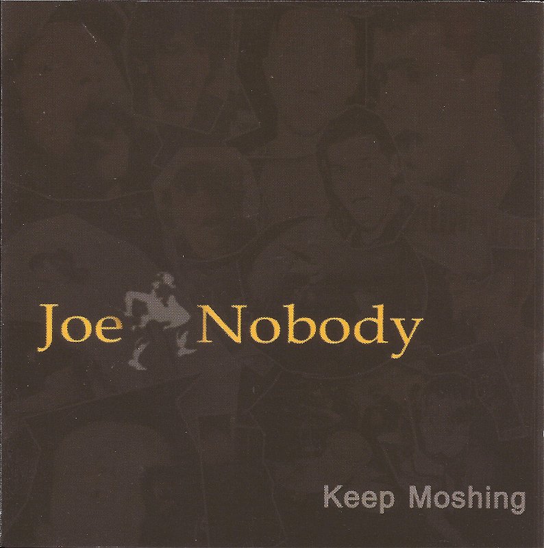 JOE NOBODY - KEEP MOSHING - CD - Baratos Afins