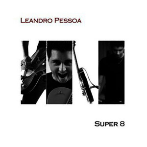 LEANDRO PESSOA - SUPER 8 - CD - Baratos Afins