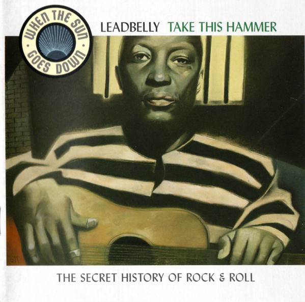 LEADBELLY - TAKE THIS HAMMER CD - Baratos Afins