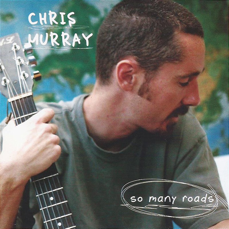 CHRIS MURRAY - SO MANY ROADS - CD - Baratos Afins