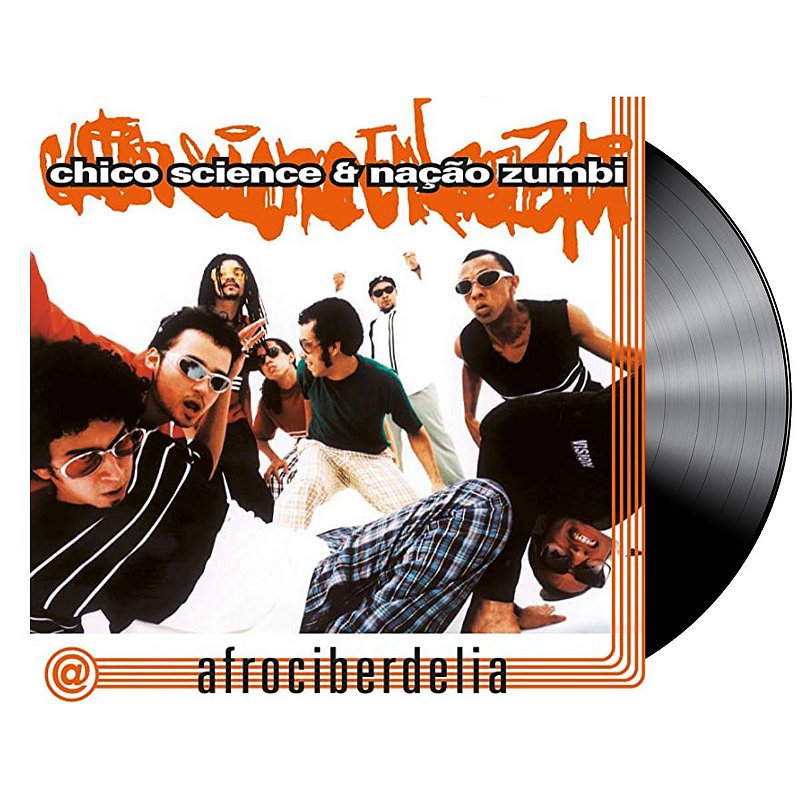 Disco de Vinil Novo - Chico Science & Nação Zumbi - Afrociberdelia - LP ...