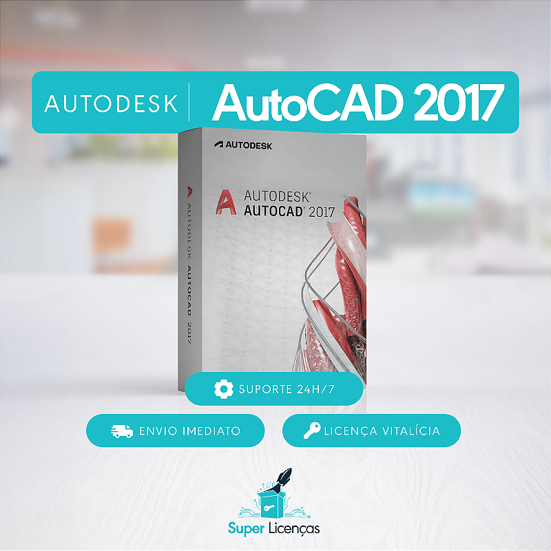Autodesk AutoCAD 2017 – Licença Vitalícia - Super Licenças