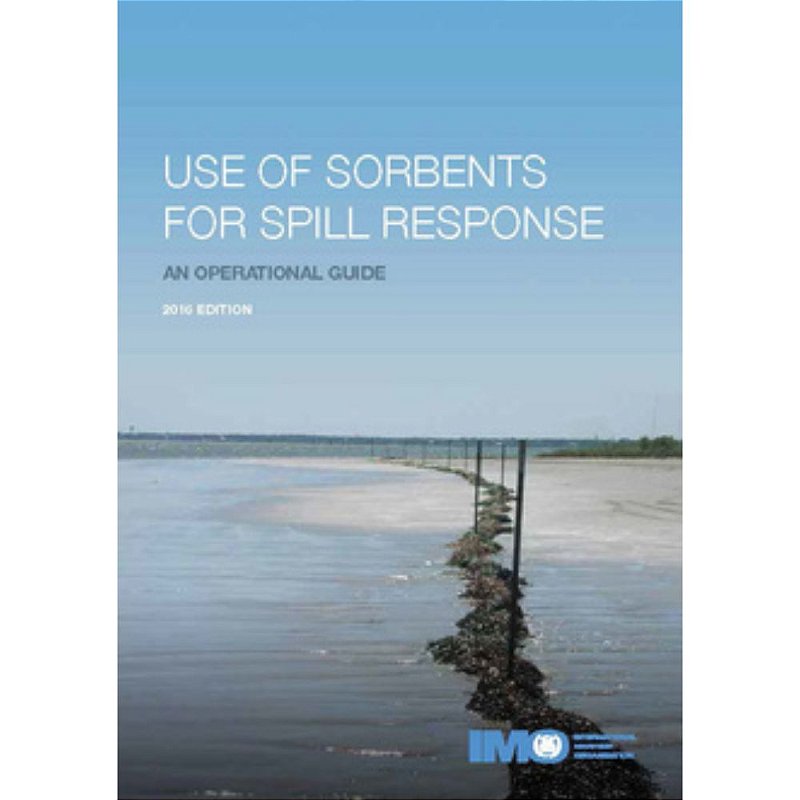 IMO-686E Use of Sorbents for Oil Spill, 2016 | Life Safety - Life Safety IMO-686E Use of Sorbents for Oil Spill, 2016 | Life Safety - Life Safety