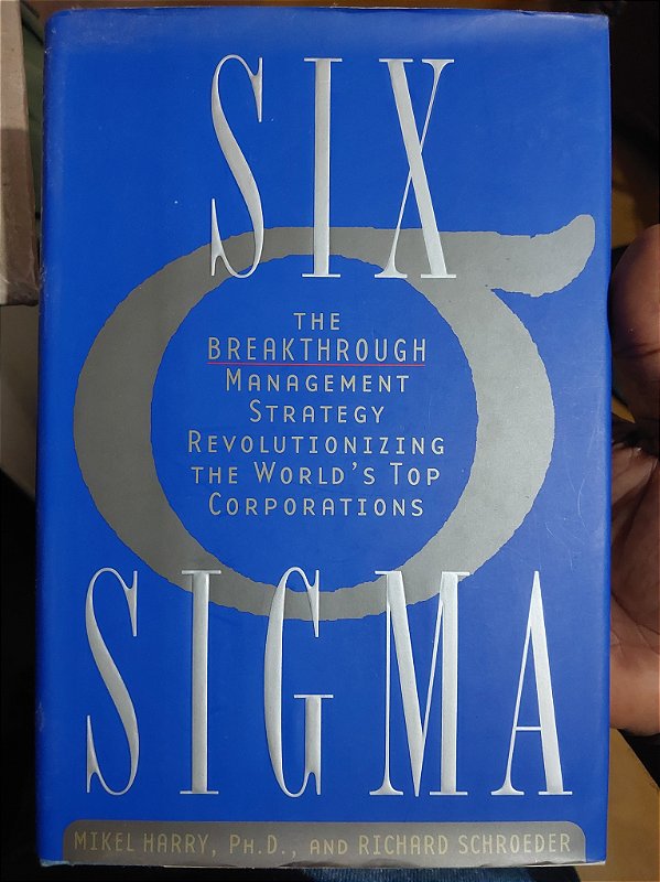 Livro - Six Sigma (em inglês) - Mikel Harry e Richard Schroeder - Sebo ...