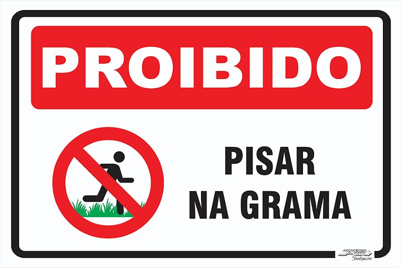 Placa Proibido Pisar na Grama - Afonso Sinalizações