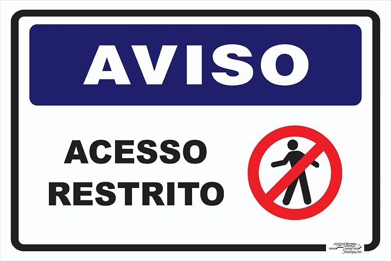 Placa Aviso Acesso Restrito - Afonso Sinalizações