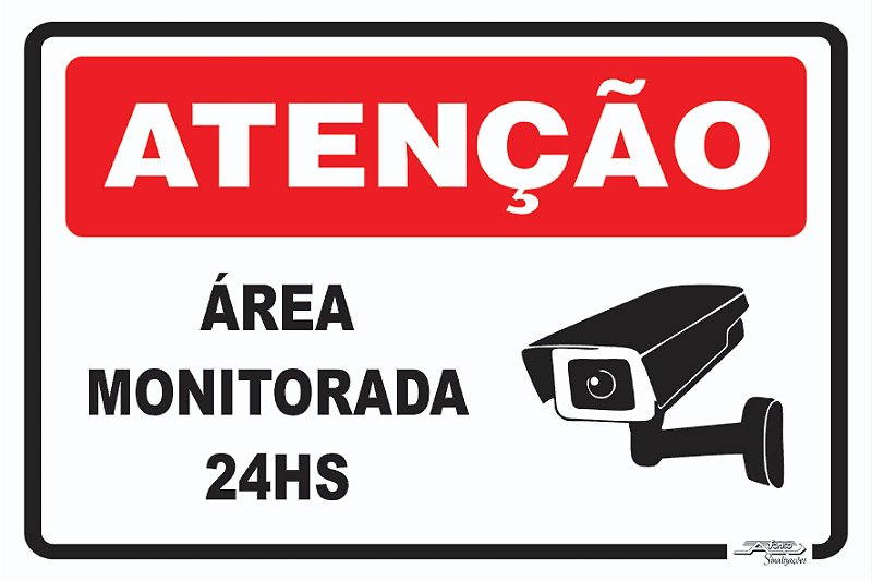 Placa Atenção Área Monitorada 24hs - Afonso Sinalizações